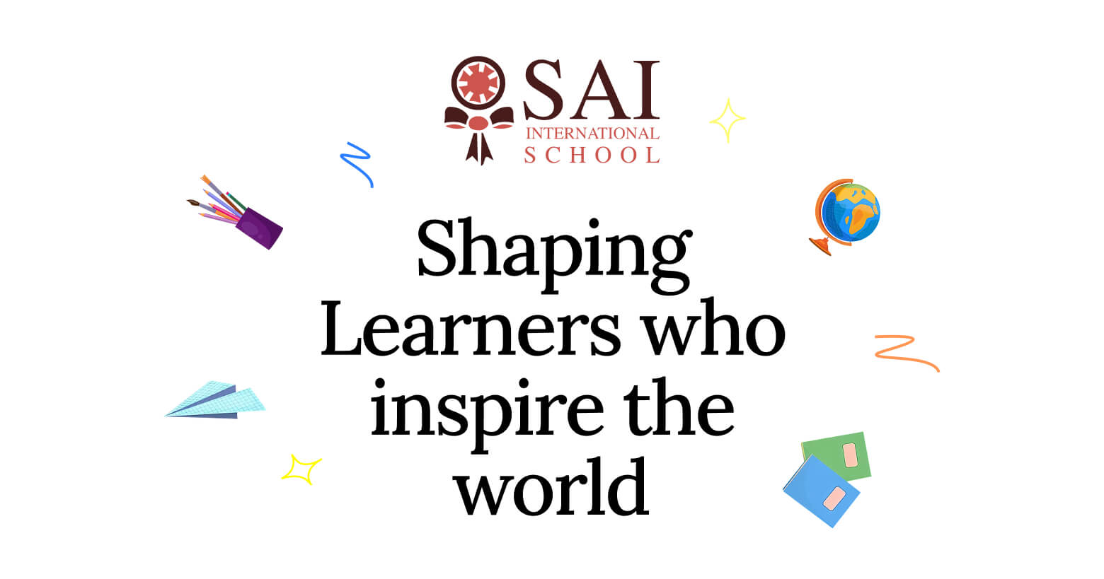 SAI International School | Shaping Learners who inspire the world